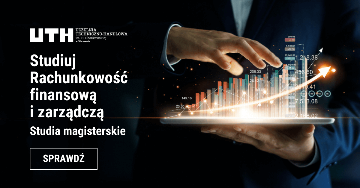 Rachunkowość finansowa i zarządcza Studia mgr Warszawa | UTH