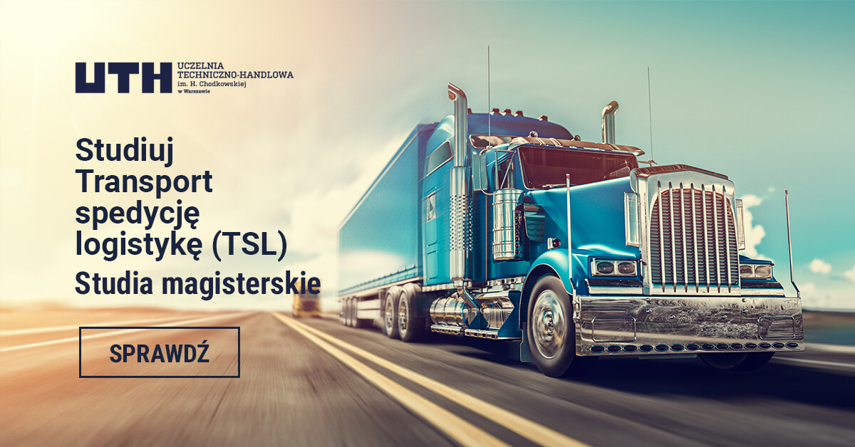 Transport-spedycja-logistyka (TSL) Studia mgr Warszawa | UTH